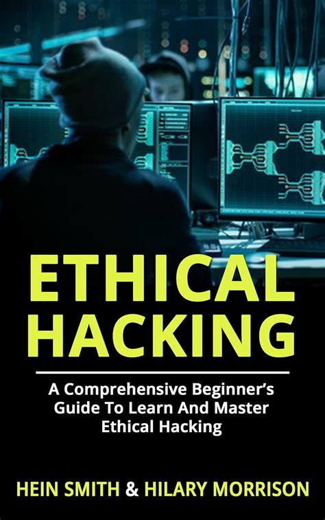 Amazon Com ETHICAL HACKING A Comprehensive Beginners Guide To Learn And Master Ethical