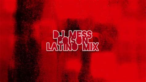 Djmessofficial Poison Latino Mix Defectedmusic Youtube