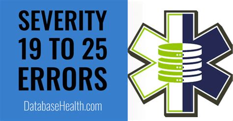 Critical Sql Error Severities Levels 19 25 Explained