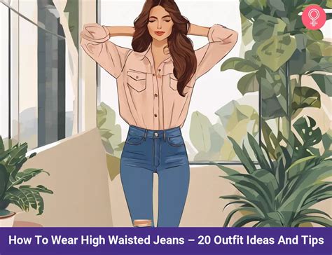 How To Wear High Waisted Jeans 20 Best Outfit Ideas