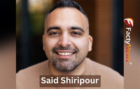 Said Shiripour Biography Age Net Worth Wife Career Education