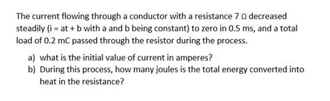 Solved The Current Flowing Through A Conductor With A