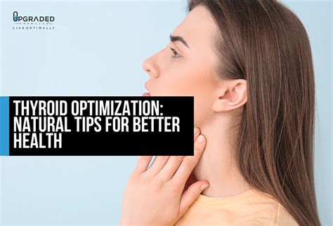 Thyroid Optimization Natural Tips For Better Health