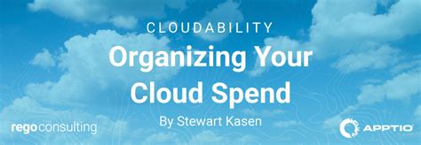Cloudability Organizing Your Cloud Spend Rego Consulting
