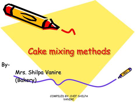 Ppt Cake Mixing Methods Powerpoint Presentation Free Download Id