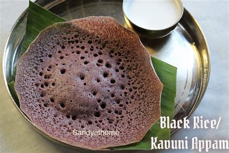 Kavuni Appam How To Make Black Rice Appam Chettinad Appam Sandhyas Recipes