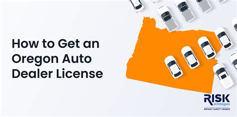 How To Get An Oregon Auto Dealer License In 8 Steps