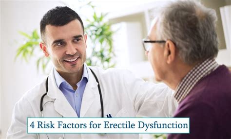 4 Risk Factors For Erectile Dysfunction