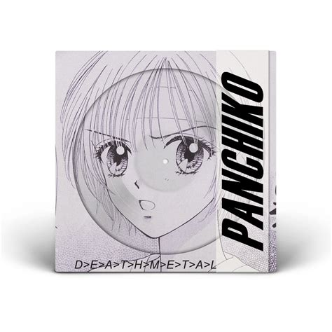 D E L U X E M E T A L Panchiko