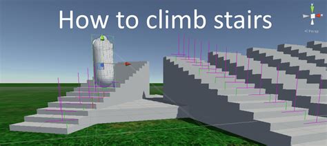 how to climb stairs as a rigidbody in unity3d cobertos blog