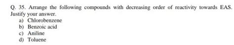 Q 35 Arrange The Following Compounds With Decreasing Order Of Reactivit