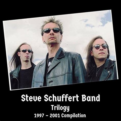 Trilogy 1997 2001 Compilation Steve Schuffert Band Digital Music