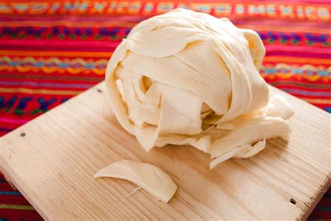 Oaxaca Cheese The Ultimate Guide To Mexicos Stringy Delight