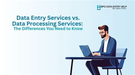 Data Entry Services Vs Data Processing Services