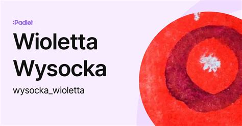 Wioletta Wysocka Wysockawioletta Profile Padlet