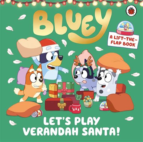 Bluey Lets Play Verandah Santa A Lift The Flap Book Bluey Amazon Ie Books