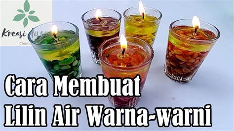Cara Membuat Lilin Dari Minyak Goreng Dan Air Warna Warni Lilin Darurat Pembuatan Lilin
