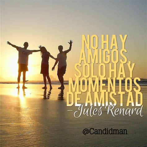 Solo Amigos Quotes