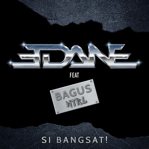 Si Bangsat Sesuka Lo Song And Lyrics By Edane Bagus Ntrl Spotify