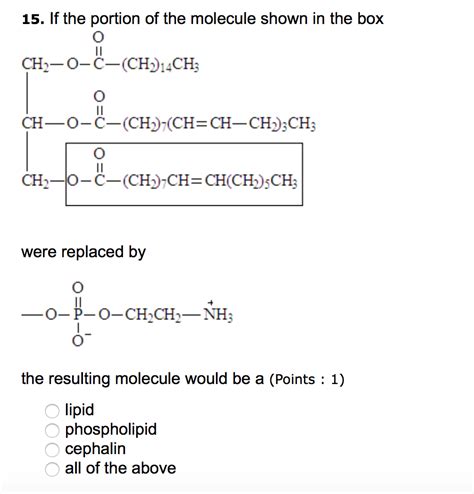 Solved If The Portion Of The Molecule Shown In The Box Were
