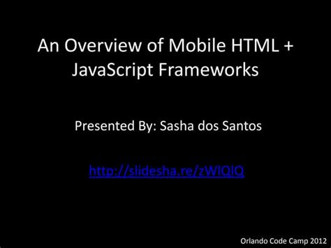 An Overview Of Mobile Html Java Script Frameworks Ppt