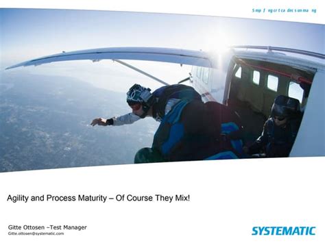 Gitte Ottosen Agility And Process Maturity Of Course They Mix Ppt