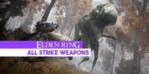 All Strike Weapons Elden Ring