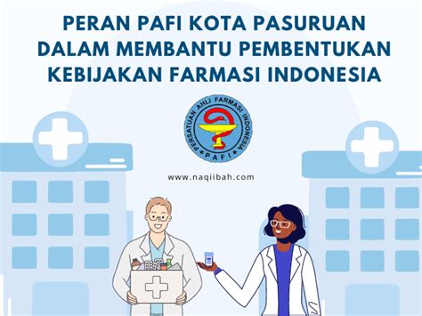 √peran Pafi Kota Pasuruan Dalam Pembentukan Kebijakan Farmasi Indonesia