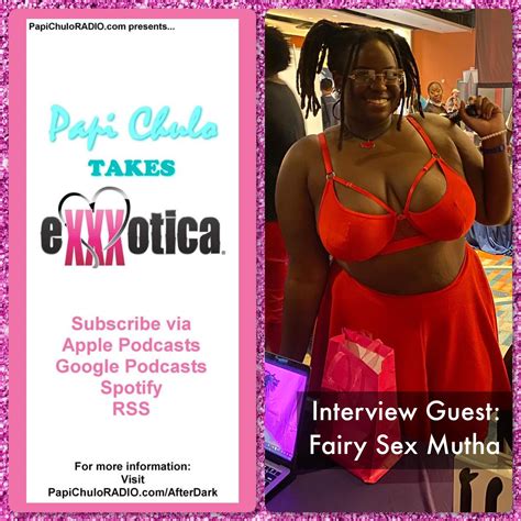 Papi Chulo Takes Exxxotica Miami 2023 Podcast Papi Chulo Radio
