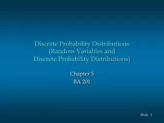 PPT - Discrete Probability Distributions (Random Variables and Discrete Probability ...