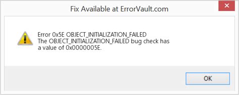 how to fix error 0x5e object initialization failed the object