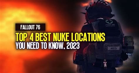 Fallout 76 Nuke Locations Top 4 Best You Need To Know 2023