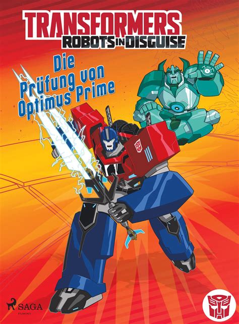 Transformers Robots In Disguise Die Prüfung Von Optimus Prime Bei Lylli Tausende Ebooks