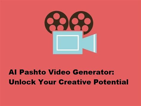 Mastering Pashto With Ai The Video Generation Revolution By Ai