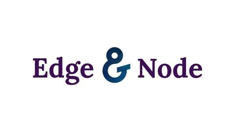 Edge And Node Joins Lf Decentralized Trust To Advance Open Standards