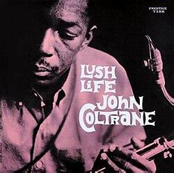 John Coltrane Lush Life John Coltrane Lush Life Lp 1984 Prestige