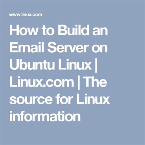 How To Build An Email Server On Ubuntu Linux Linux Com The Source For Linux Information