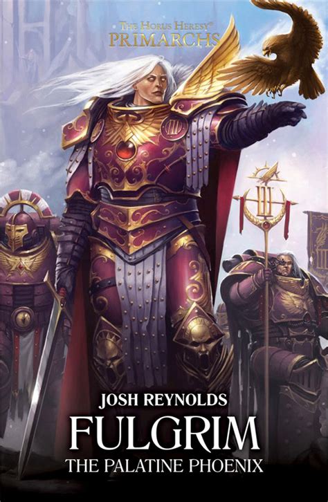 Primarch Pilgrimage Fulgrim By Josh Reynolds Wh40k Book Club