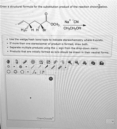 Solved Draw A Structural Formula For The Substitution Product Of The Reaction Shown Below Nacn