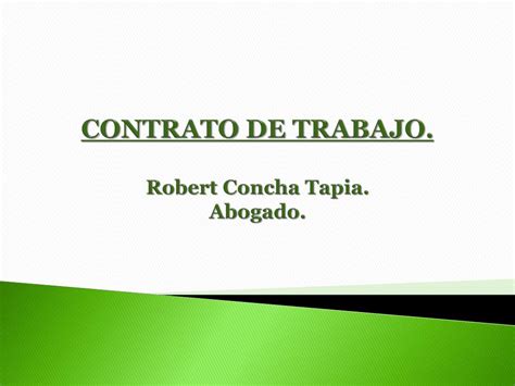 Ppt Contrato De Trabajo Robert Concha Tapia Abogado Powerpoint Presentation Id 5788328
