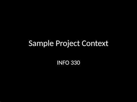 Ppt Sample Project Context Info 330 The Deliverables Analyze Org