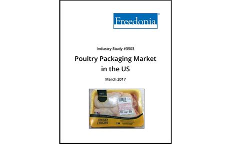 Poultry Packaging Market Us 2017 11 01 Packaging Strategies