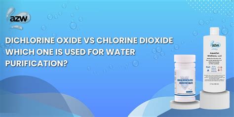Dichlorine Oxide Vs Chlorine Dioxide Which Is Best