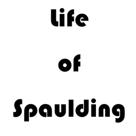 Life Of Spaulding Podcast On Spotify