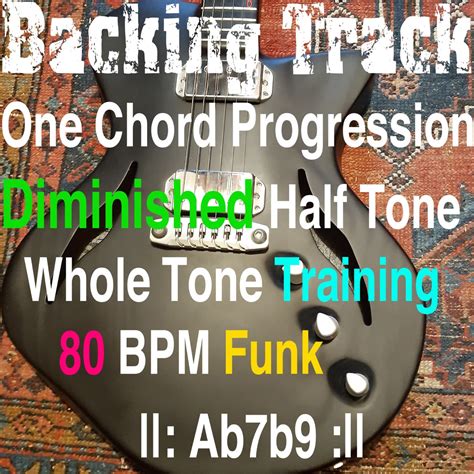 ‎backing Track One Chord Progression Diminished Half Tone Whole Tone