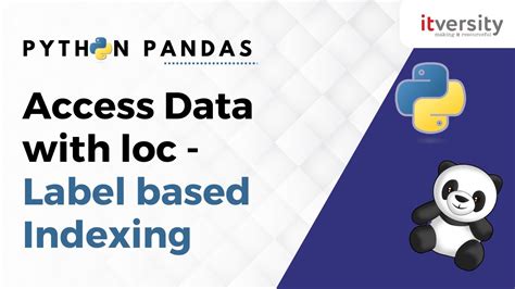 Access Data With Loc Label Based Indexing Python Pandas Tutorial For Data Engineering Youtube