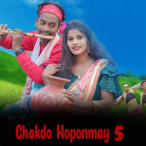 Chakdo Hoponmay 5 Youtube Music
