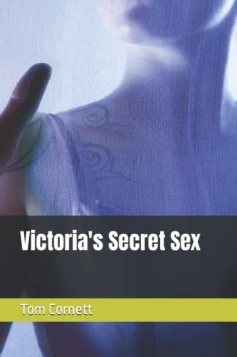 Victoria S Secret Sex By Tom G Cornett Goodreads