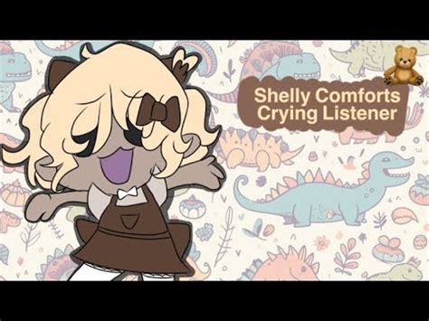 Shelly Comforts Crying Listener Shelly X Listener Dandys World