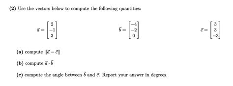 Solved Use The Vectors Below To Compute The Following Chegg